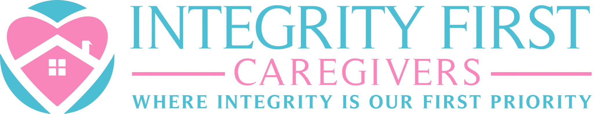 Integrity First Caregivers – Where Integrity Is Our First Priority
